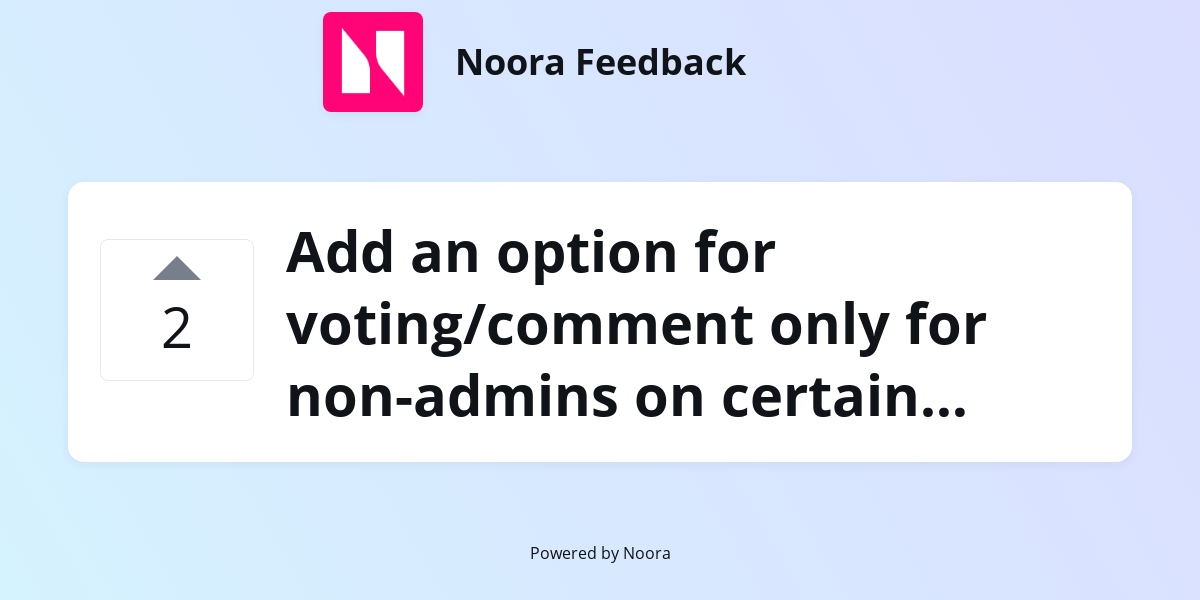 Add an option for voting/comment only for non-admins on certain boards ...